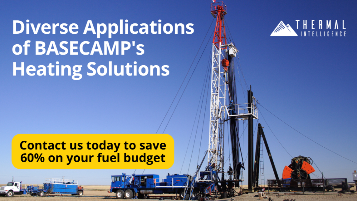 From Farming to Oil Fields: Diverse Applications of BASECAMP's Heating ...